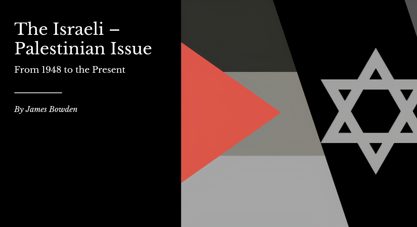 The Israeli – Palestinian Issue